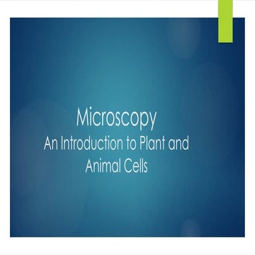 An overview of cell Microscopy plant and animal.pptx
