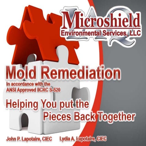 Microshield Mold Remediation Presentation, John Lapotaire, CIEC | PPTX