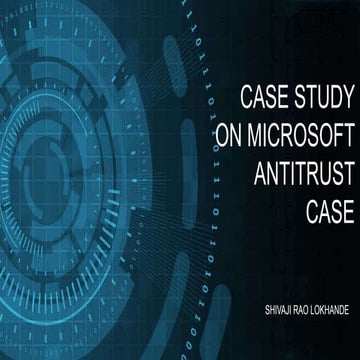 CASE STUDY ON MICROSOFT ANTITRUST CASE | PPT