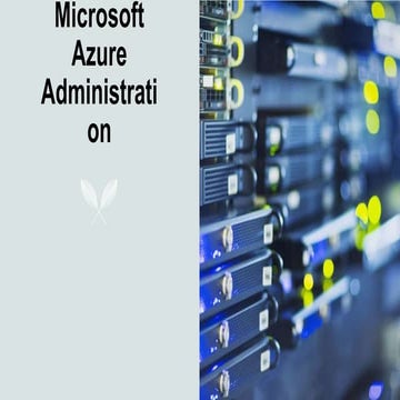 Microsoft Azure Administration.pptx