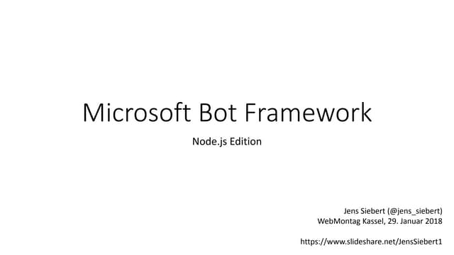 Microsoft Bot Framework Nodejs Edition Ppt