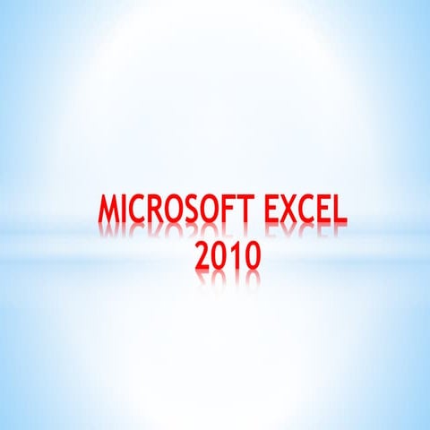 Microsoft excel 2010 FOLHA DE CÁLCULO | PPT