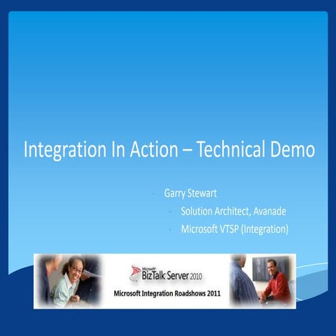 Microsoft Integration Roadshow: Integration in Action | PPT