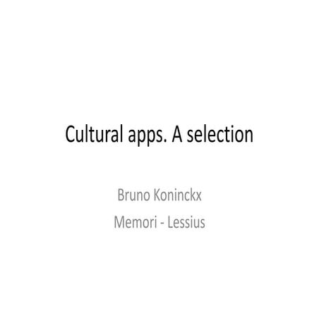 Cultural Apps. A Selection | PPT