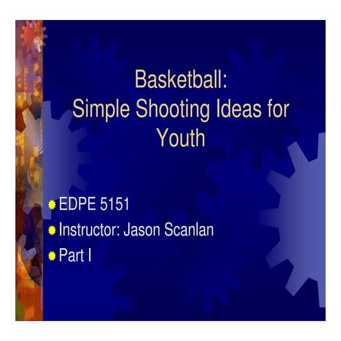 EDPE 5151 Shooting the basketball (2) | PDF