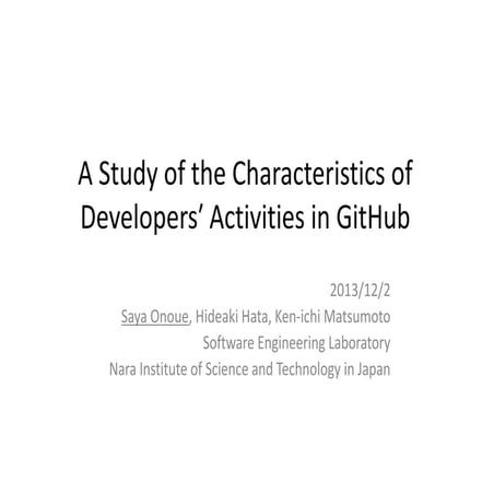 A Study of the Characteristics of Developers′ Activities in GitHub | PPT