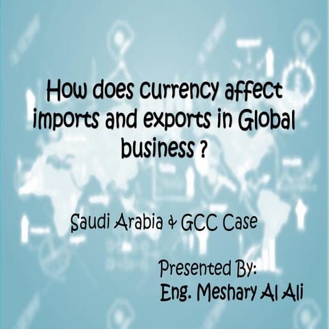 How does the currency affect imports and exports in global Business ...