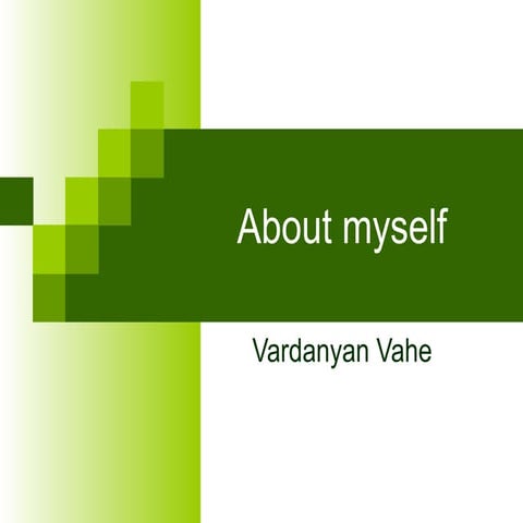 About Myself | PPT | Music | Entertainment