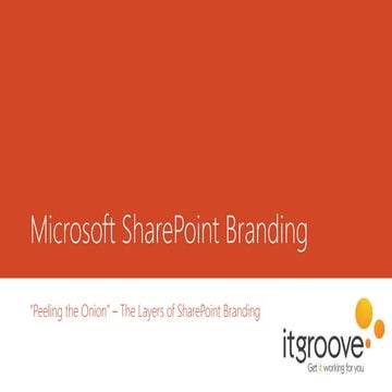 Branding SharePoint - Peeling the Onion | PPTX