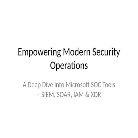 Microsoft_SOC_Tools_Presentation (2).pptx