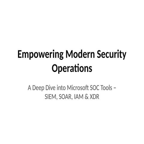 Microsoft_SOC_Tools_Presentation_Enhanced.pptx