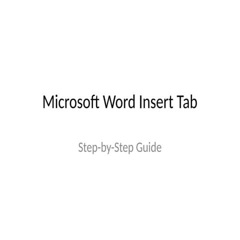 Comprehensive Step-by-Step Guide to Microsoft Word Insert Tab Features ...