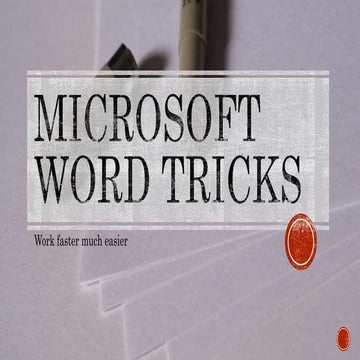 Microsoft Word tricks - Work faster much easier | PPT