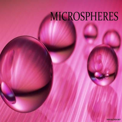 Microspheres | PPTX