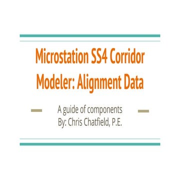 Microstation SS4 Corridor Modeler: Alignment Data | PPT
