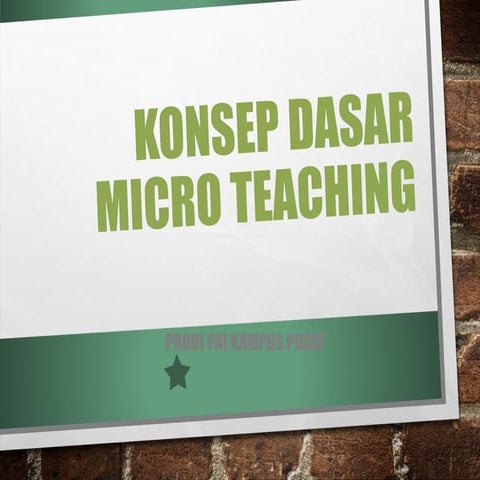 KONSEP DASAR MICROTEACHING PERTEMUAN 1.ppt