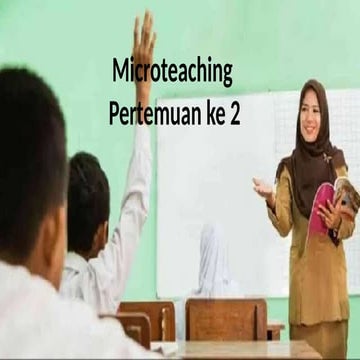 microteaching pengajaran tentang menjadi guru | PPT