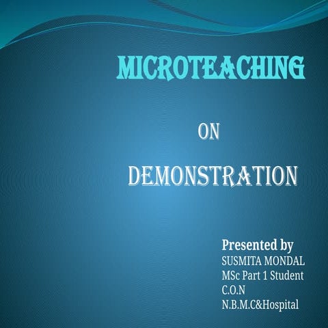 MICROTEACHING PPT NURSING EDUCATION (DEMONSTRATION) | PPTX
