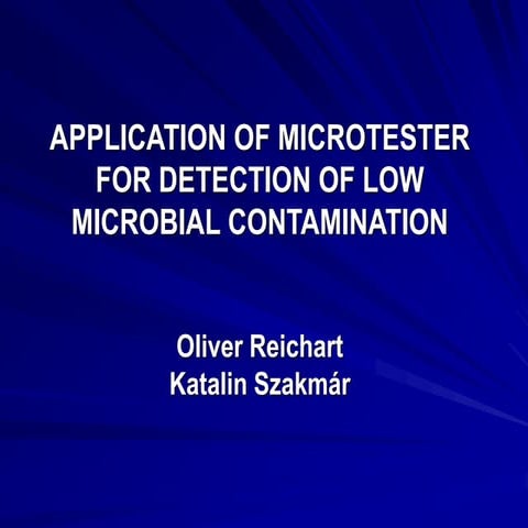 Application of MicroTester for detection of low microbial contamination ...