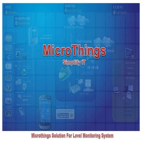 Microthings solution for level monitoring system | PPTX