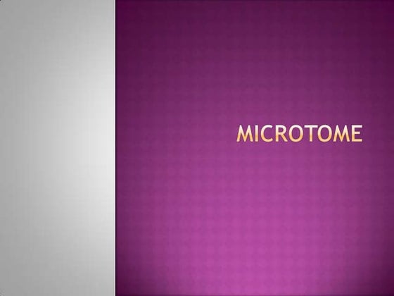 Types Of Microtomes In Histopathology | PPTX