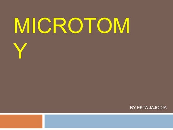 Types Of Microtomes In Histopathology | PPT