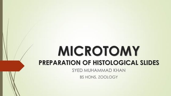 Microtechnique/Microtomy for histology and permanent slide preparation | PPTX | First Aid | Injuries