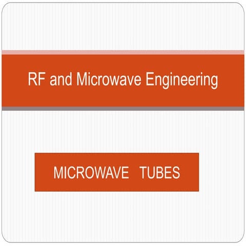 MICROWAVE TUBES.ppt