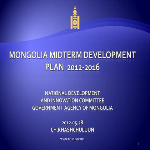 28.05.2012, Mid-term development priority, Dr. Khashchuluun Ch. | PPT