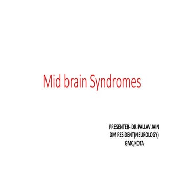 Mid brain anatomy and vascular syndromes | PPTX