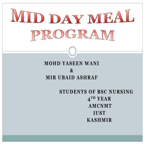 Mid day meal program | PPTX
