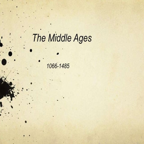 Middle Ages Intro Notes/English 4 | PPT