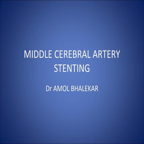 Middle cerebral artery stenting | PPT
