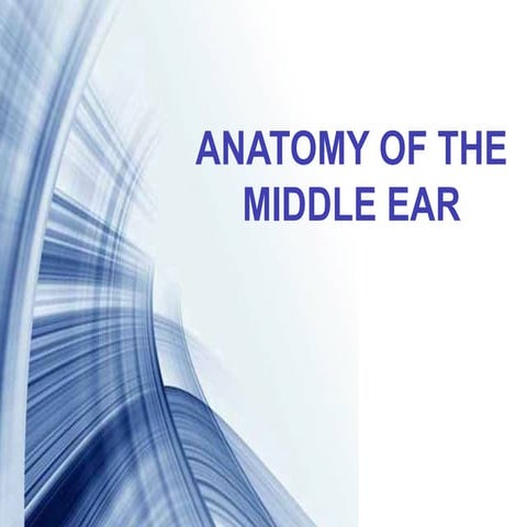 Middle ear anatomy | PPTX