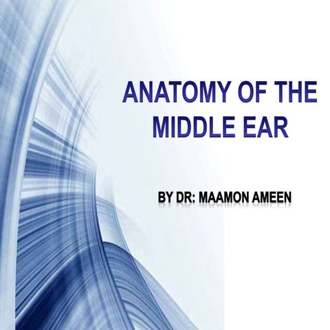 Middle ear anatomy | PPTX