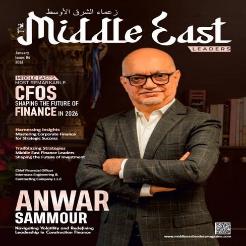 Middle East's Most Remarkable CFOs Shaping the Future of Finance in ...