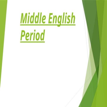MIDDLE ENGLISH PERIOD.pptx vbmnbnnxfnfdgn | PPT