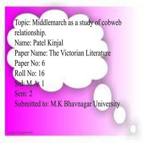 Middlemarch as a study of cobweb relationship | PPTX
