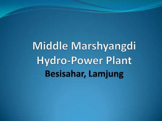 Presentation on middle marshyangdi hydropower project | PPT