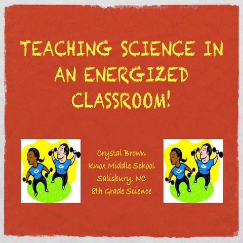 Teaching Science in an Energized Classroom Presentation | KEY