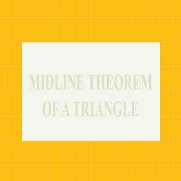 MIDLINE OF A TRIANGLE AND MEDIAN OF A TRAPEZOID.pptx