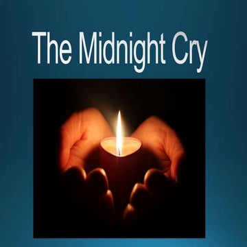 The Midnight cry | PPTX