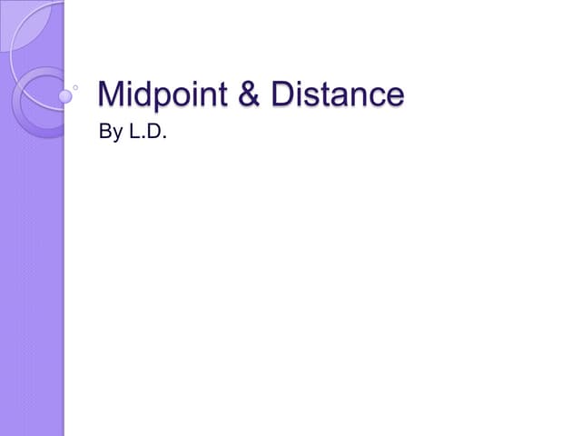 distance_and_midpoint_formulas_powerpoint.pptx