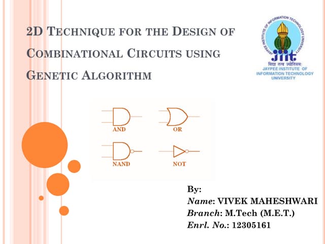 Combinational Circuit Designer Using 2d Genetic Algorithm Ppt 3706