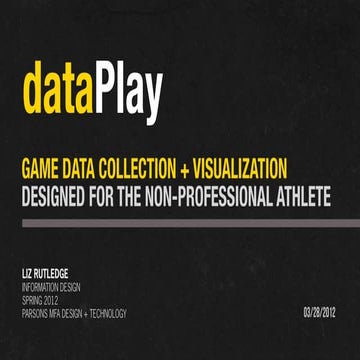 dataPlay: Sports Game Data Collection and Visualization [Information ...