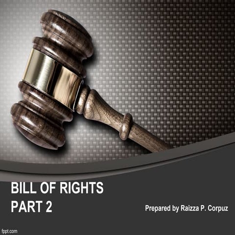 Bill of Rights Part II | PPT