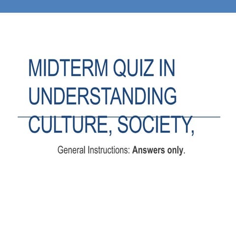Midterm quiz in understanding culture, society, | PPT
