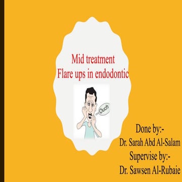 Mid treatment flare ups in endodontic | PPTX