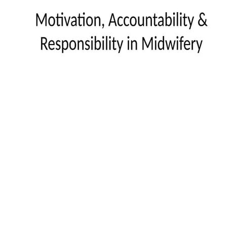 Midwifery_Motivation_Accountability.pptx