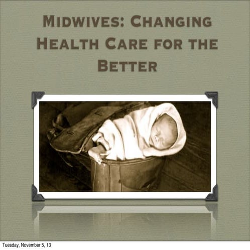 Midwifery Presentation by Triangle Midwives | PDF